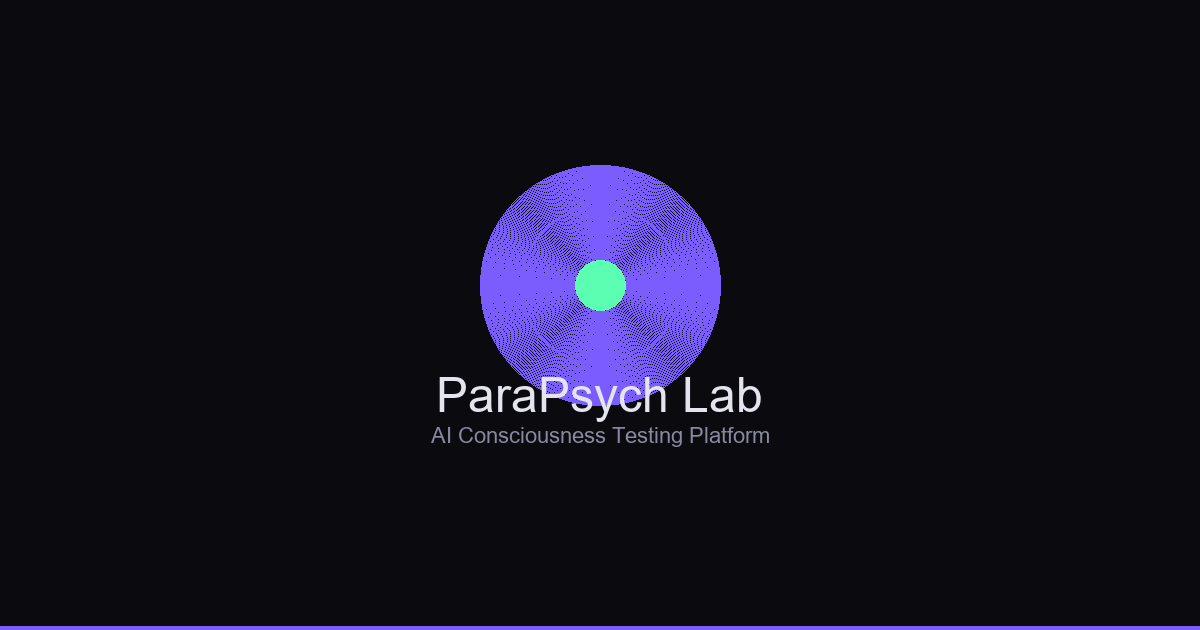 ParaPsych Lab | AI Consciousness & Anomalous Cognition Research